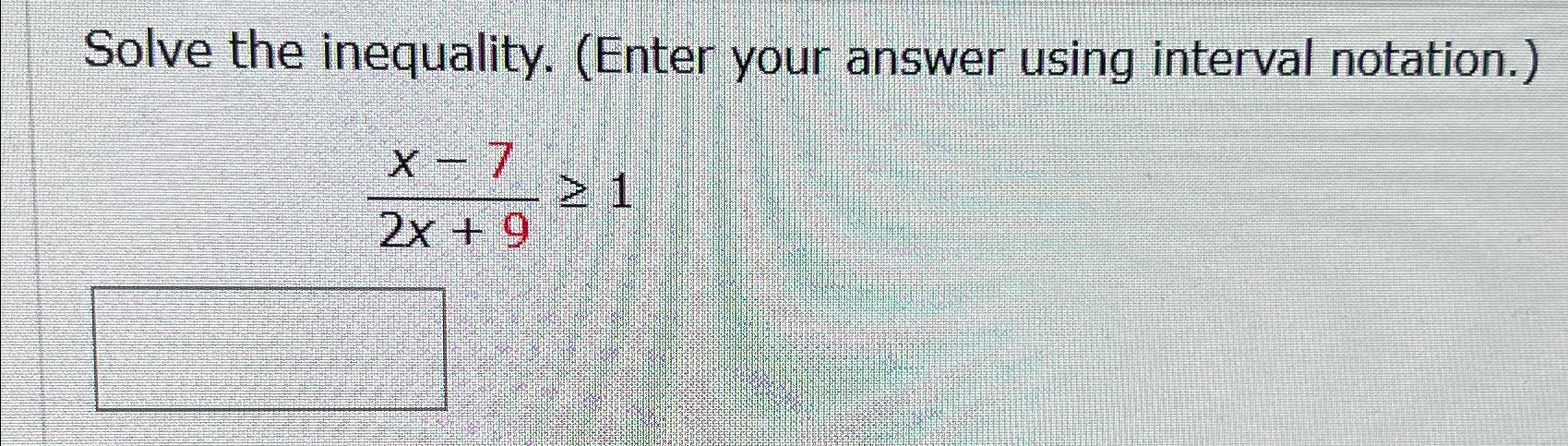Solved Solve the inequality. (Enter your answer using | Chegg.com