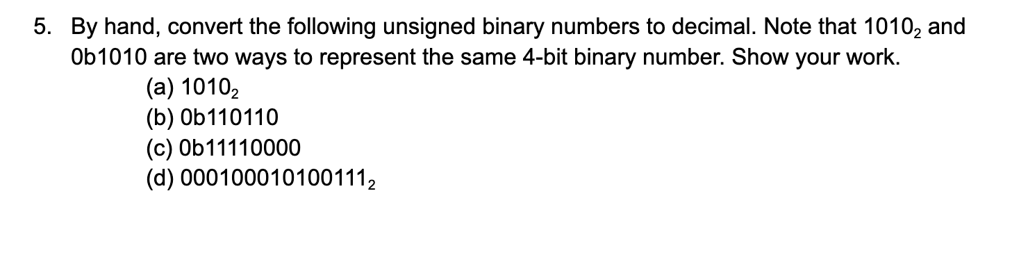 Solved By ﻿hand, convert the following unsigned binary | Chegg.com