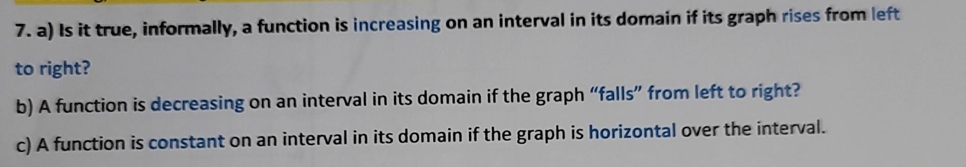 Solved 7. a) Is it true, informally, a function is | Chegg.com