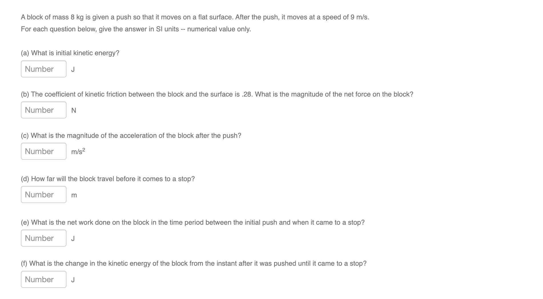 Solved A block of mass 8kg ﻿is given a push so that it moves | Chegg.com