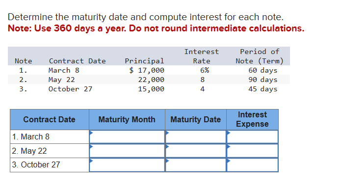 Solved Determine the maturity date and compute interest for | Chegg.com