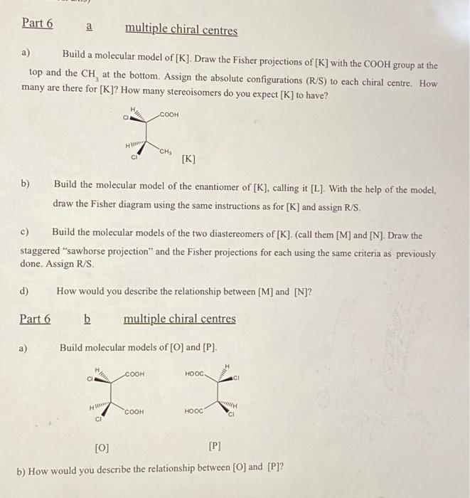 Solved Part 6 a multiple chiral centres a) Build a molecular | Chegg.com