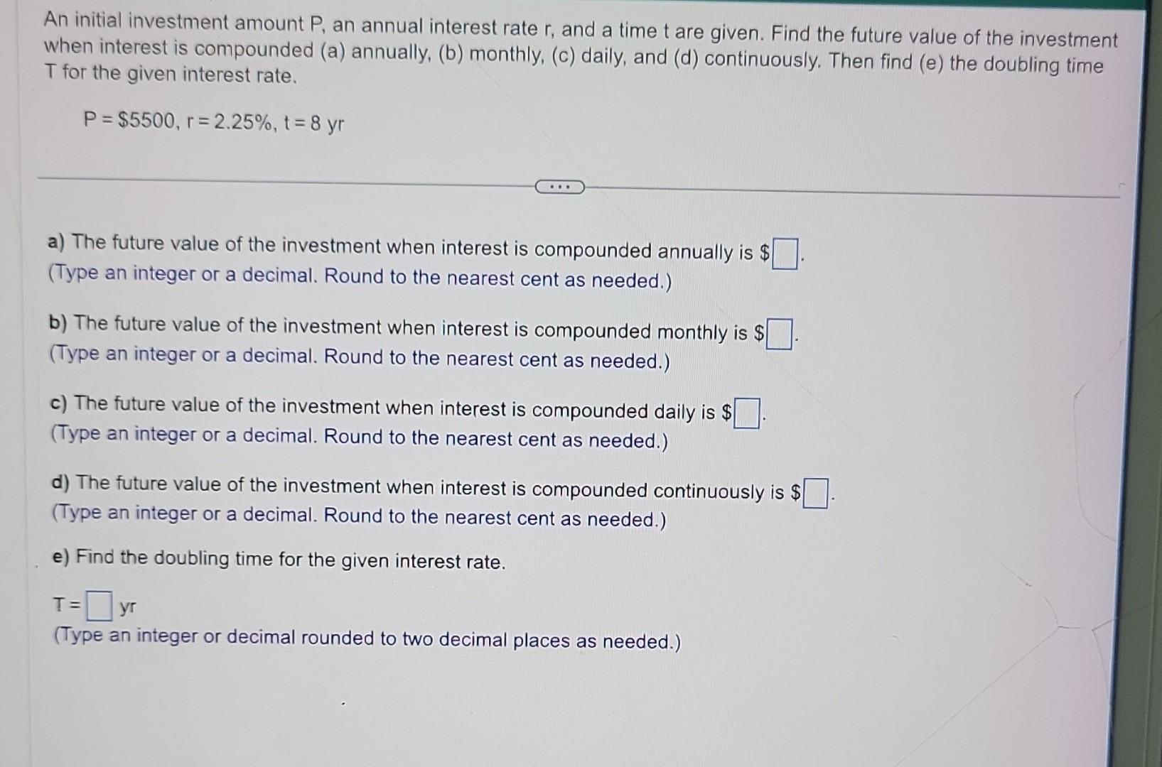 Solved An initial investment amount P, an annual interest | Chegg.com