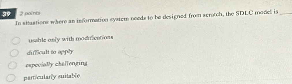 Solved 2 ﻿pointsIn situations where an information system | Chegg.com