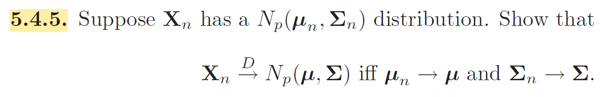 Solved 5.4.5. ﻿Suppose xn ﻿has a Np(μn,Σn) ﻿distribution. | Chegg.com