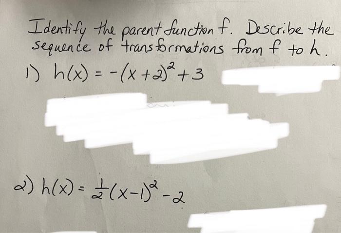 Solved Identify the parent function f. Describe the sequence | Chegg.com