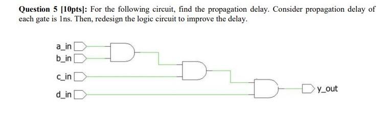 Solved Question 5 [10pts]: For the following circuit, find | Chegg.com
