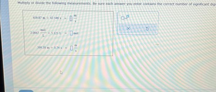 Solved Multiply or divide the following measurements. Be | Chegg.com