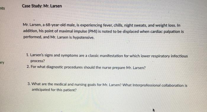 Solved nts Case Study: Mr. Larsen Mr. Larsen, a 68-year-old | Chegg.com