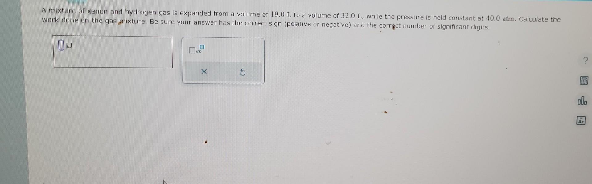 Solved A mixture of xenon and hydrogen gas is expanded from | Chegg.com