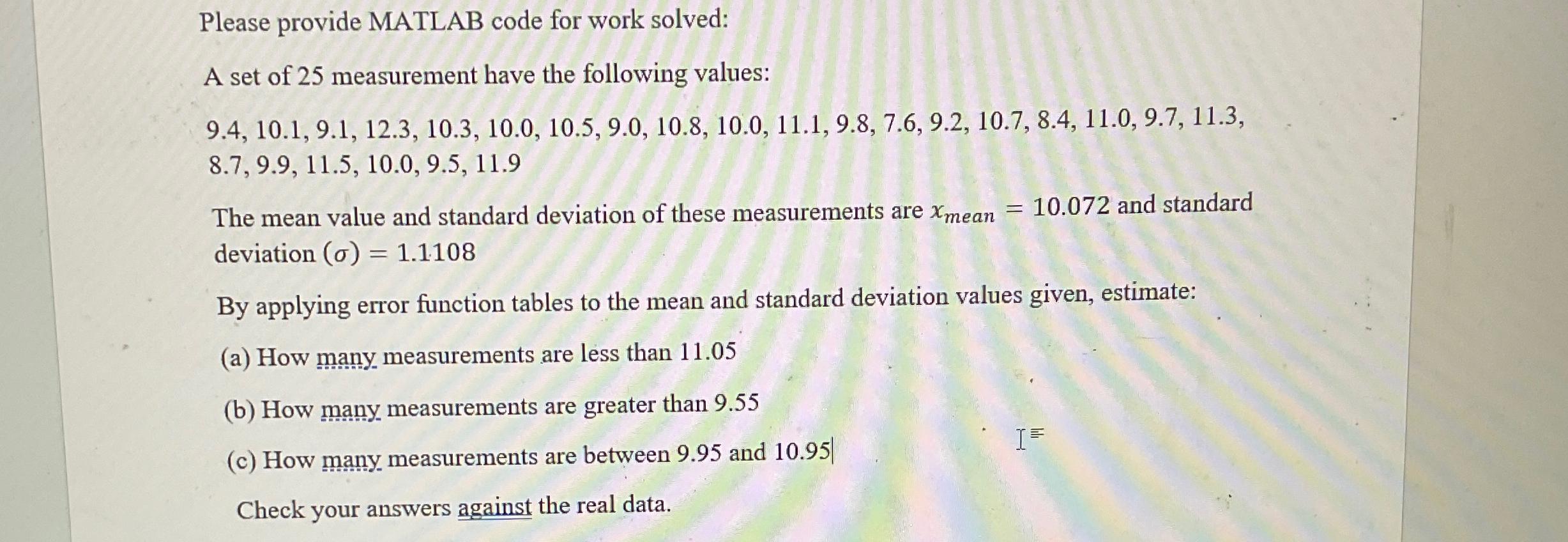 Solved Please provide MATLAB code for work solved:A set of | Chegg.com