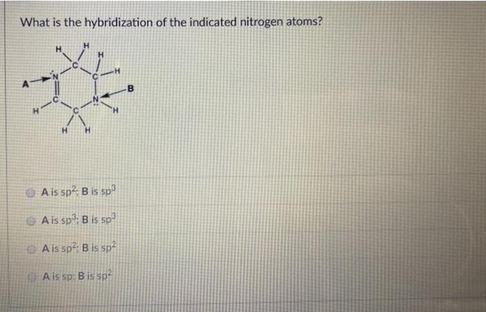 Solved What is the hybridization of the indicated nitrogen | Chegg.com