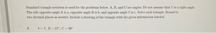 Solved Standard triangle notation is used for the problems | Chegg.com