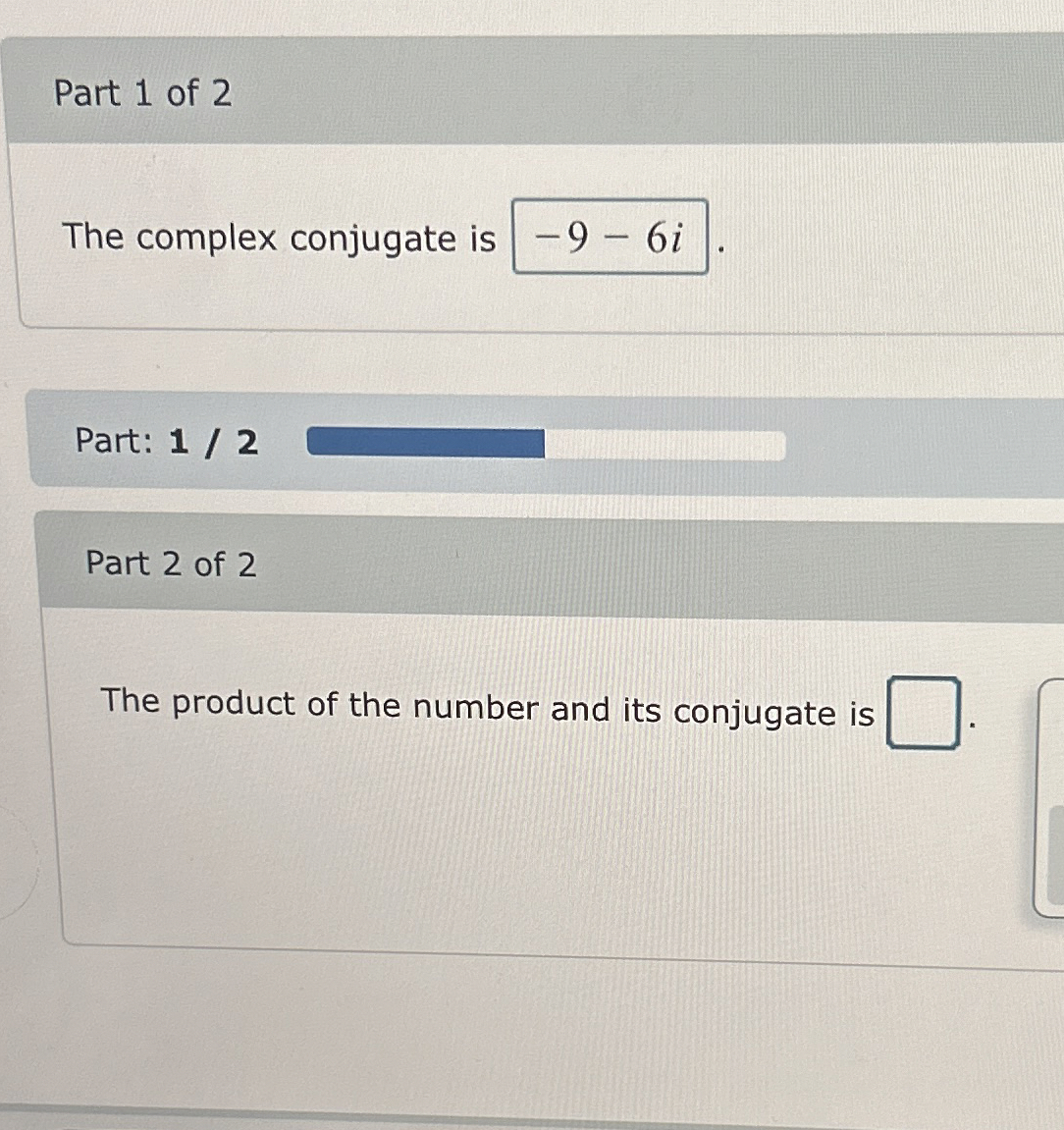 Solved The complex conjugate is.Part: 12Part 2 ﻿of 2The | Chegg.com