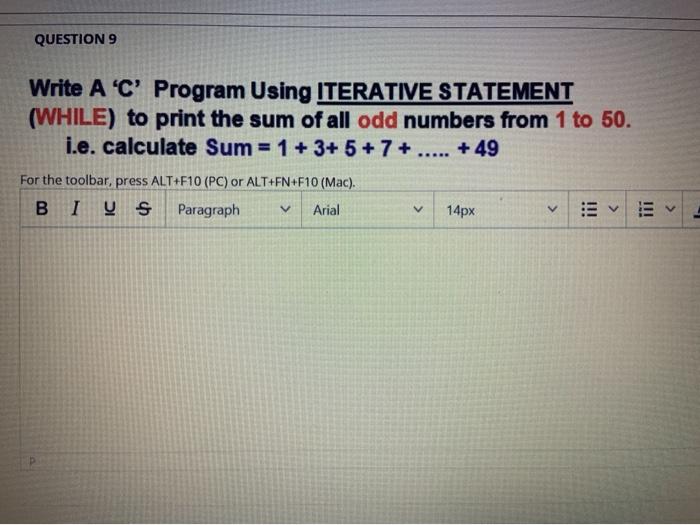 Solved QUESTION 9 Write A 'C' Program Using ITERATIVE | Chegg.com