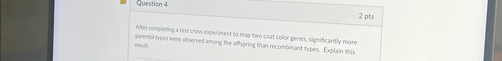Solved Question 42 ﻿ptsAfter completing a test cross | Chegg.com