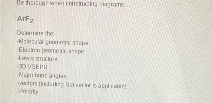 Solved Be thorough when constructing diagrams. ArF2 | Chegg.com