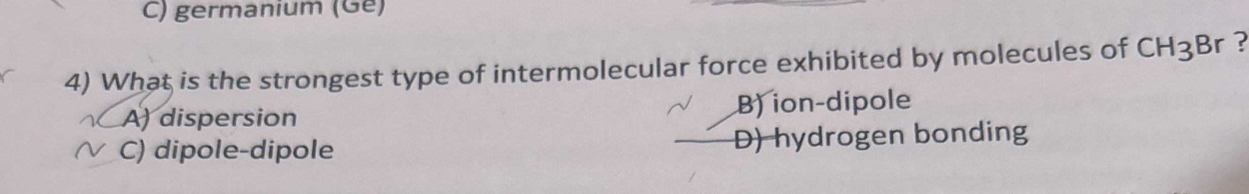 What is the strongest type of intermolecular force | Chegg.com