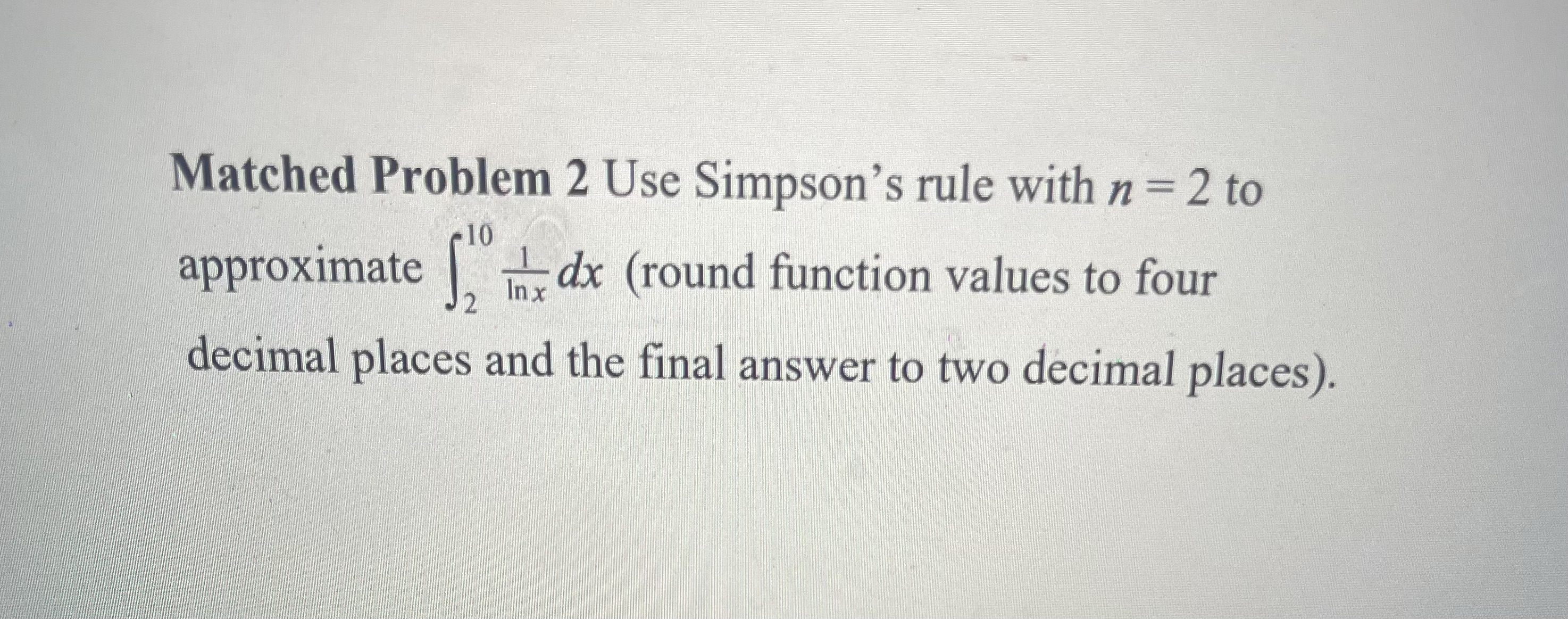 Solved Use Simpson's rule with n=2 toapproximate | Chegg.com