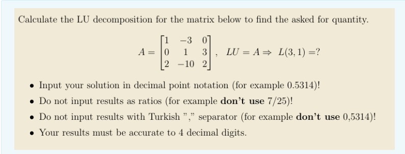 Solved Calculate the LU decomposition for the matrix below | Chegg.com