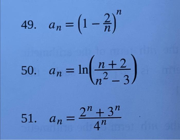 Solved Determine the limit of the sequence or show that the | Chegg.com