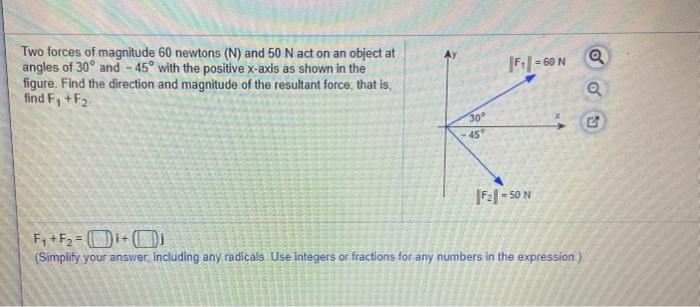 Solved 60 N Q Two Forces Of Magnitude 60 Newtons N And