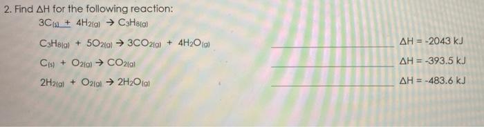 Solved 2. Find AH for the following reaction: 3Cs + 4H20) > | Chegg.com