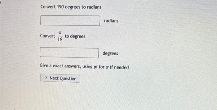 Solved Convert 190 degrees to radians radians Convert 18π to | Chegg.com
