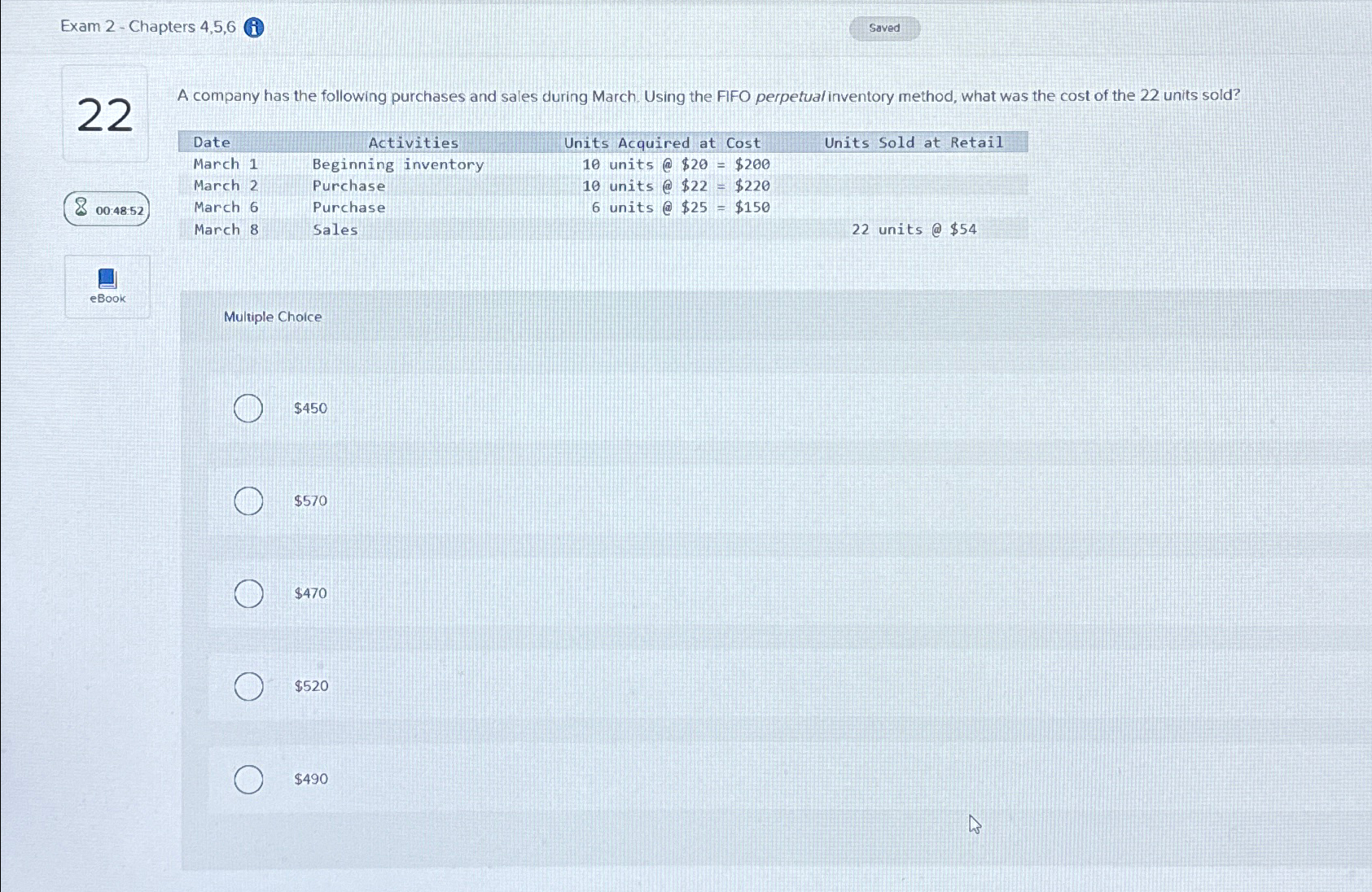 Exam 2 - ﻿Chapters 4,5,6 (i)Saved22800:4852 ﻿eBookA | Chegg.com
