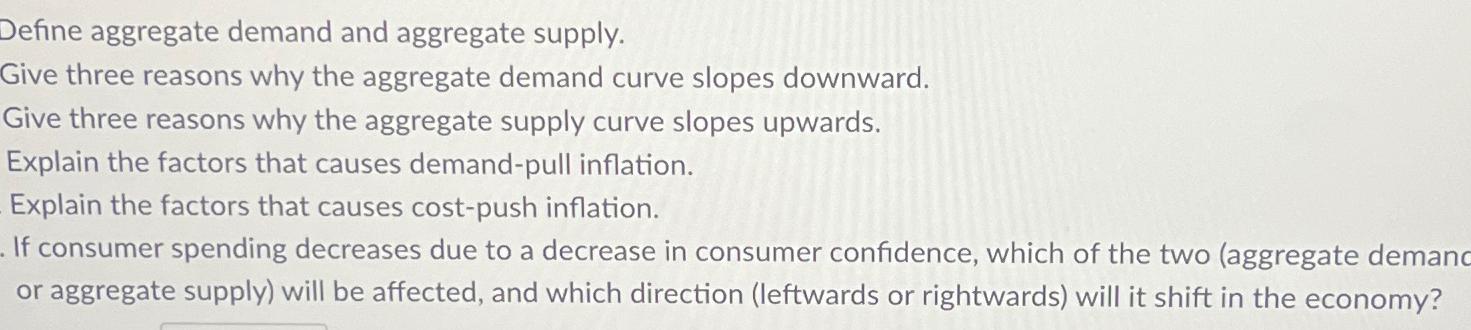 Solved Define aggregate demand and aggregate supply.Give | Chegg.com