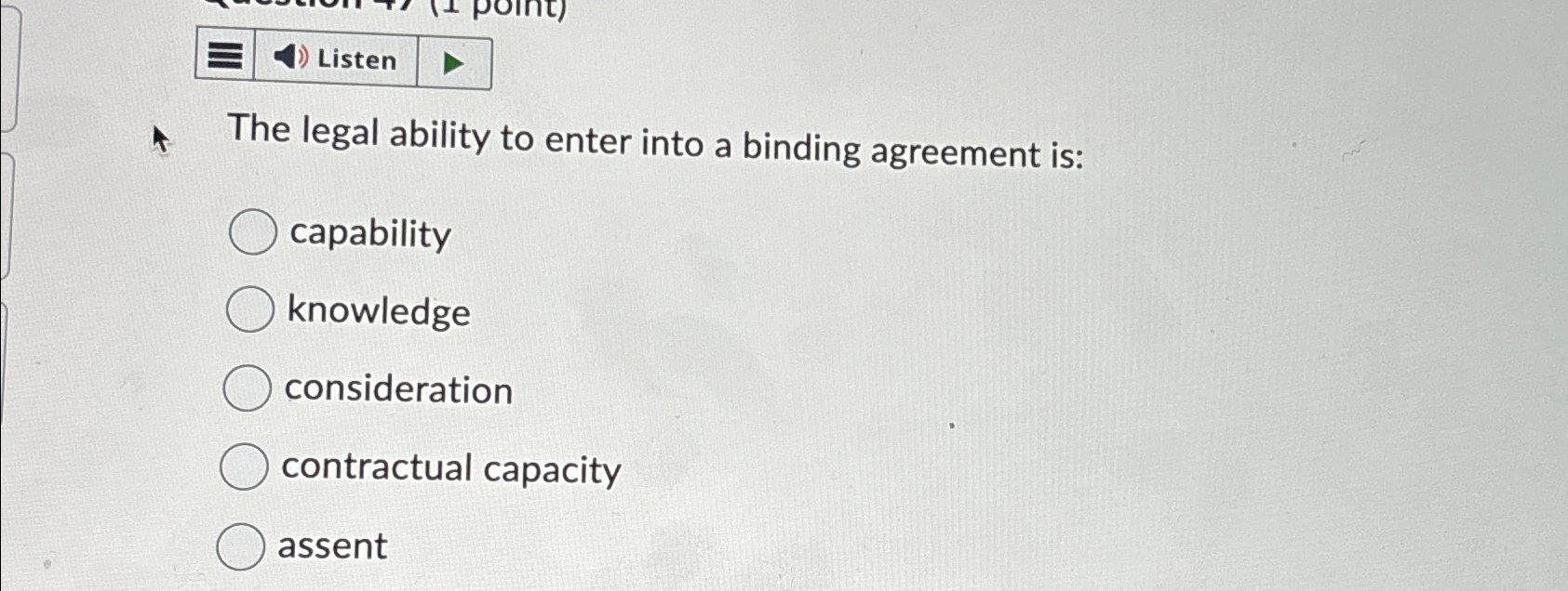 Solved ListenThe legal ability to enter into a binding | Chegg.com