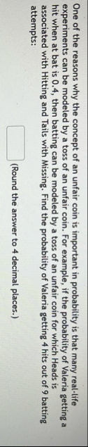 Solved One of the reasons why the concept of an unfair coin | Chegg.com