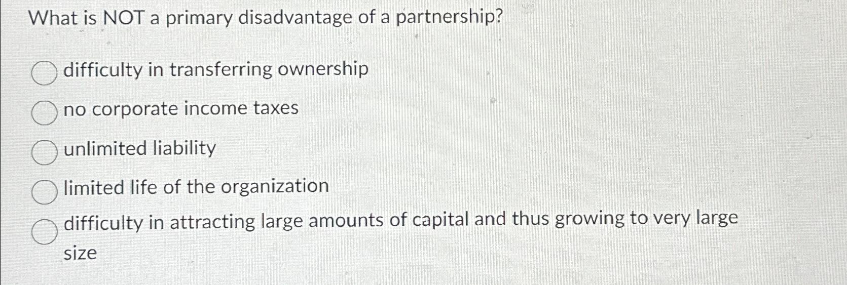 Solved What is NOT a primary disadvantage of a | Chegg.com