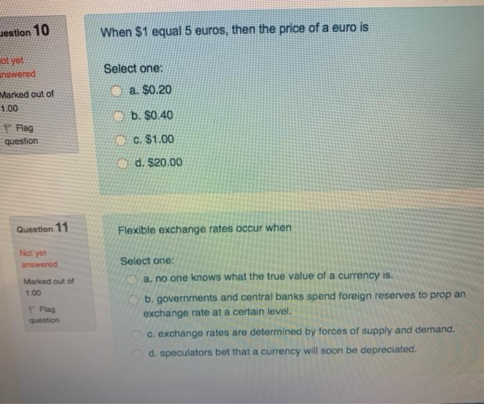 Solved lestion 10 When $1 equal 5 euros, then the price of a | Chegg.com