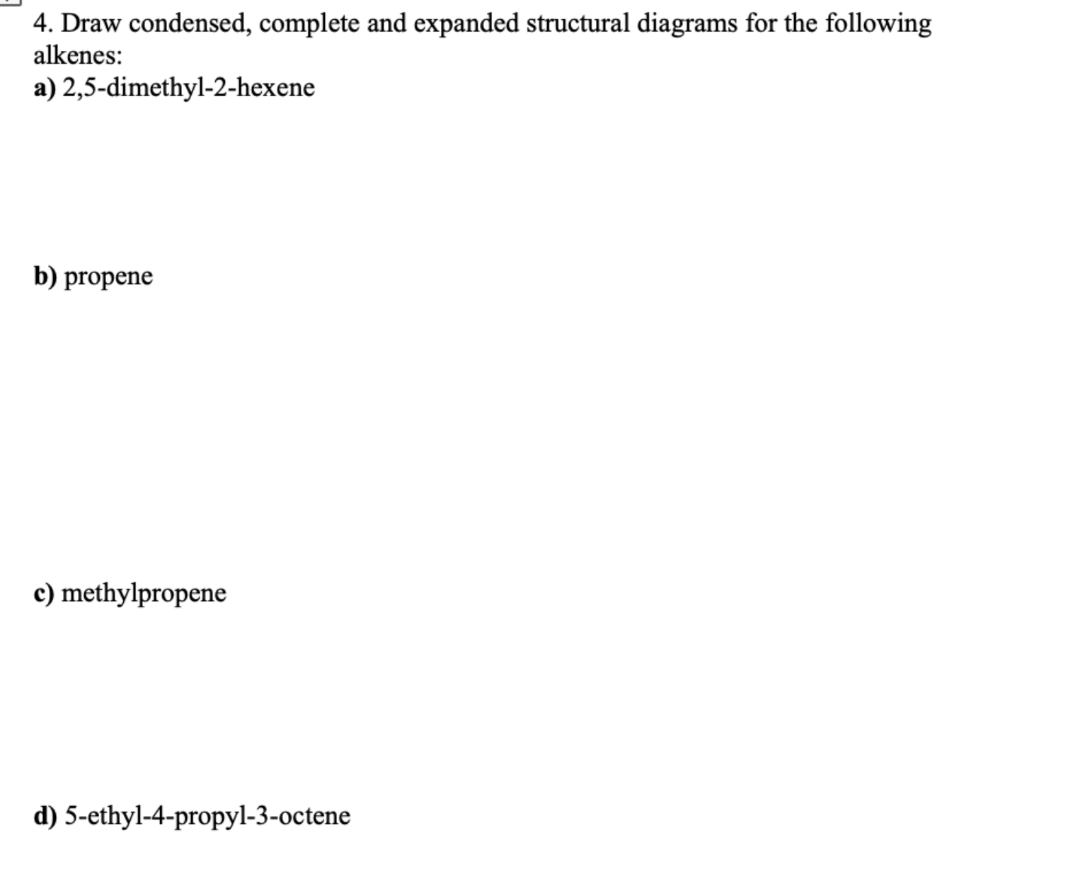 Solved Draw condensed, complete and expanded structural | Chegg.com