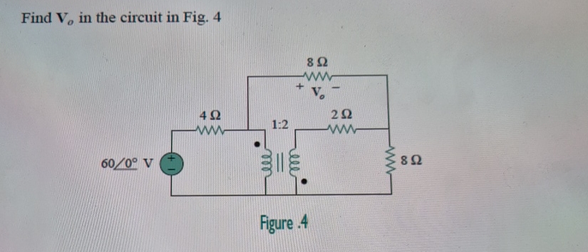 Solved Find Vo ﻿in the circuit in Fig. 4 | Chegg.com