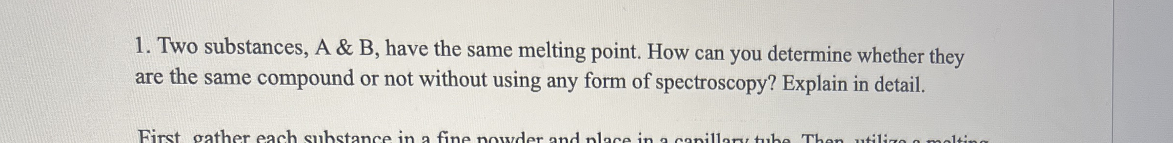 Solved Two substances, A&B, ﻿have the same melting point. | Chegg.com