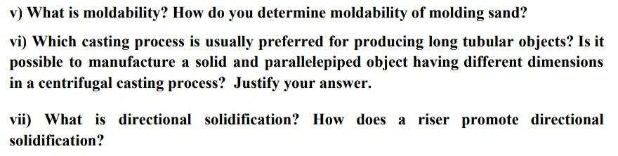 Solved v) What is moldability? How do you determine | Chegg.com