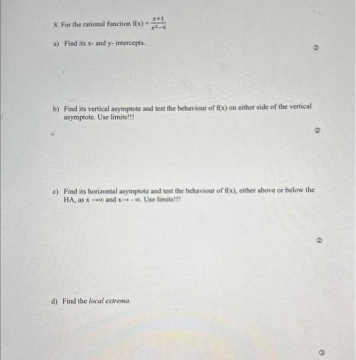 Solved 8. For the rational function f(x)=x2−9x+1 a) Find its | Chegg.com