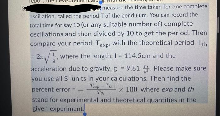 Solved measure the time taken for one complete oscillation, | Chegg.com