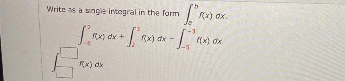 Solved Write as a single integral in the form \\( | Chegg.com
