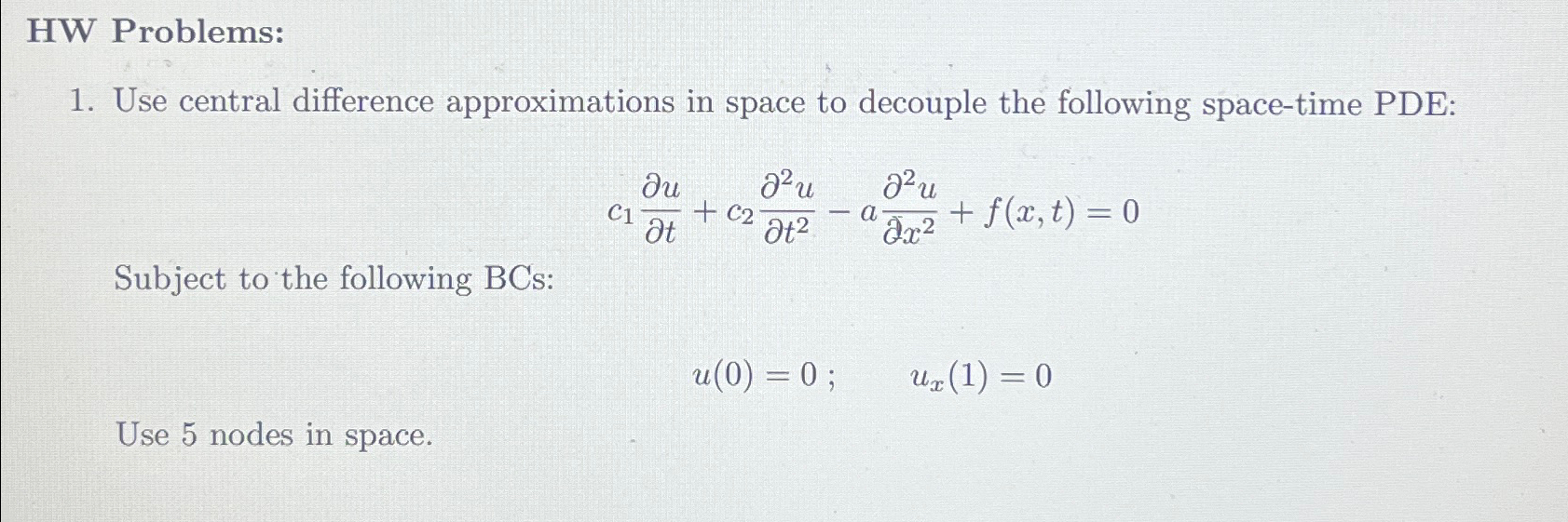 Use central difference approximations in space to | Chegg.com