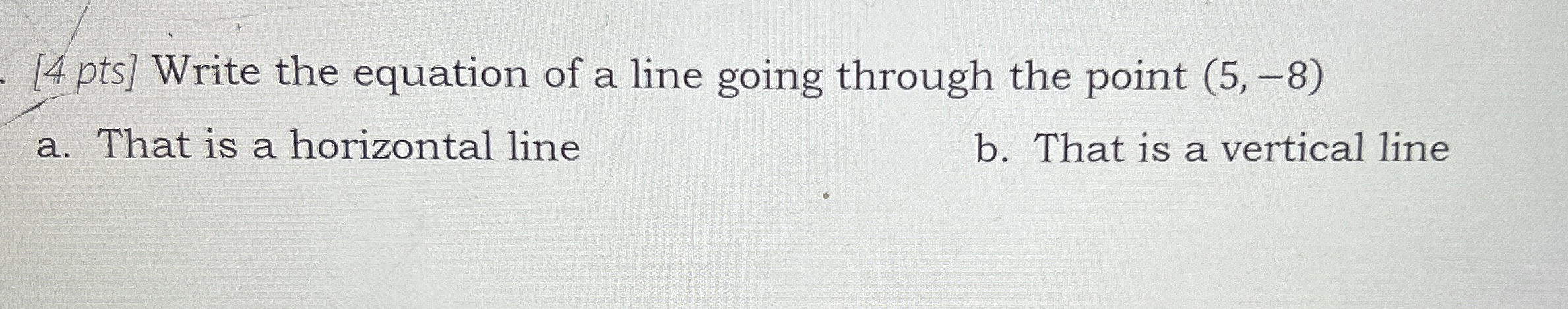 Solved [4 ﻿pts] ﻿Write the equation of a line going through | Chegg.com