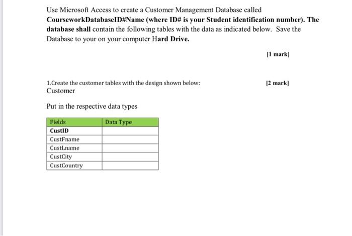 Solved Use Microsoft Access to create a Customer Management | Chegg.com