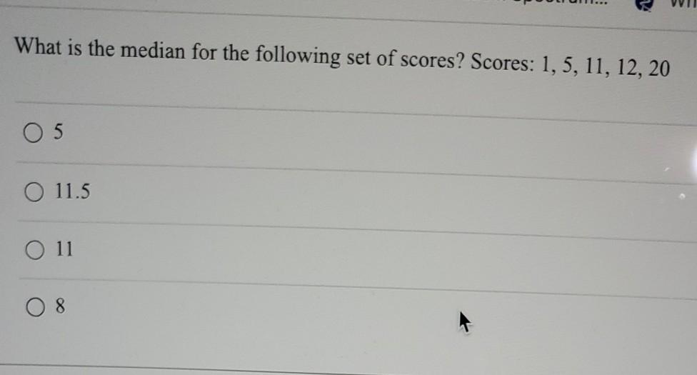 Solved What is the median for the following set of scores? | Chegg.com