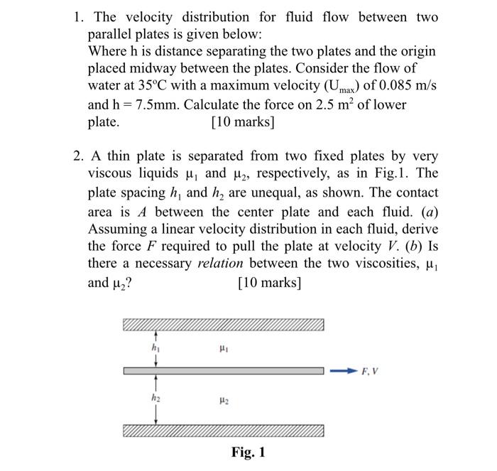 Solved 1. The velocity distribution for fluid flow between | Chegg.com