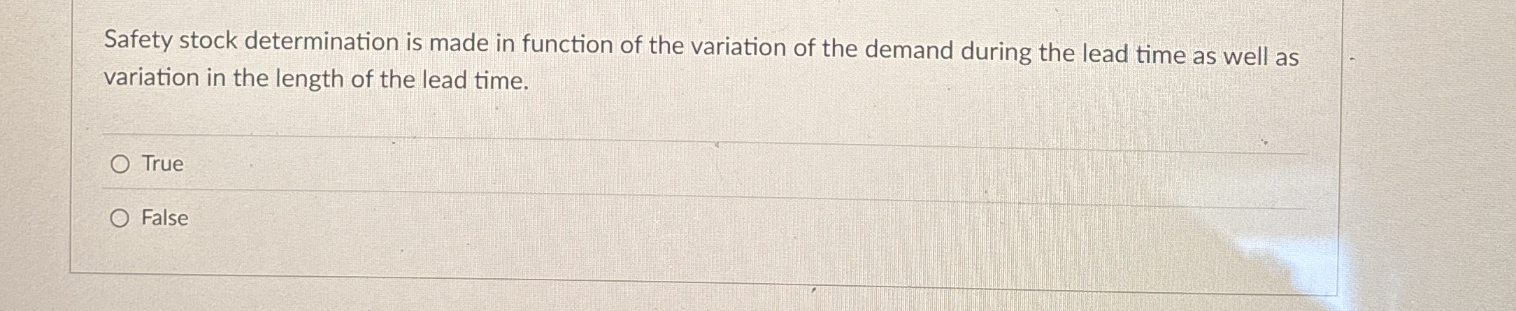Solved Safety stock determination is made in function of the | Chegg.com