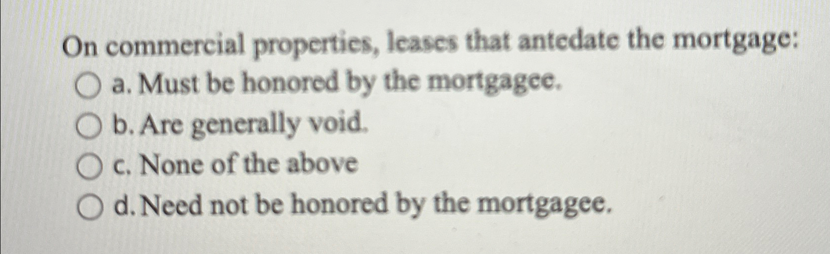 Solved On commercial properties, leases that antedate the | Chegg.com