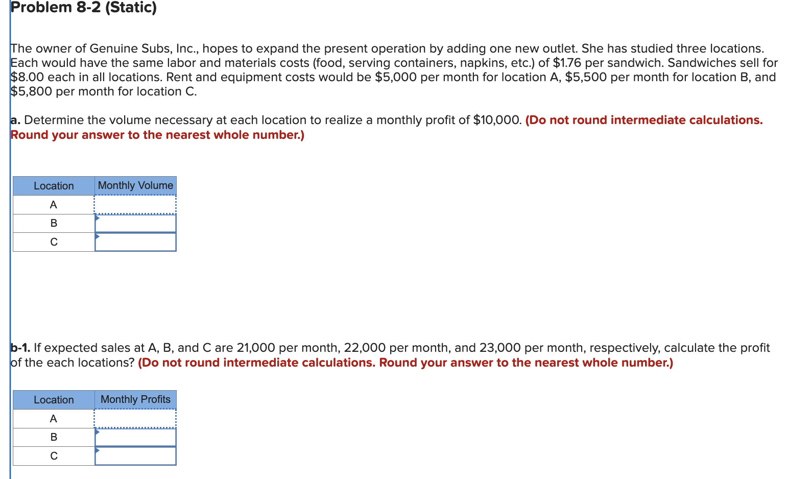 Solved Problem 8-2 (Static)The owner of Genuine Subs, Inc., | Chegg.com