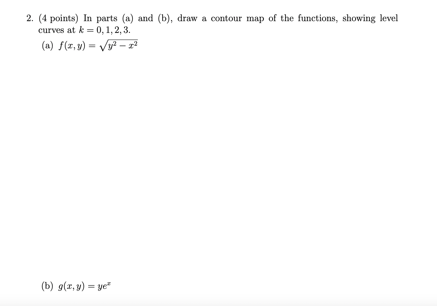 Solved In parts (a) ﻿and (b), ﻿draw a contour map of the | Chegg.com